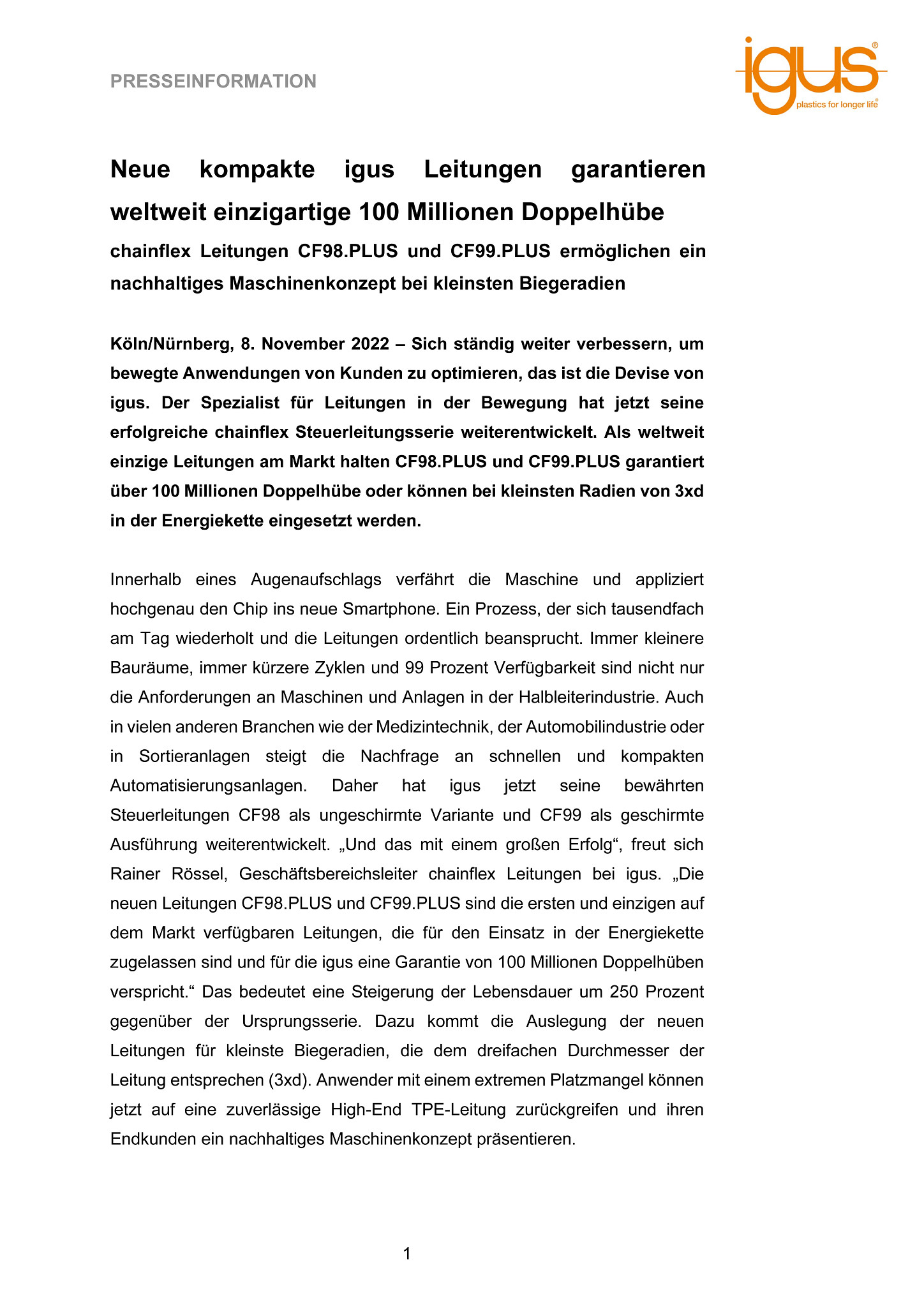 Neue kompakte igus Leitungen garantieren weltweit einzigartige 100 ... Neue kompakte igus Leitungen garantieren weltweit einzigartige 100 ...