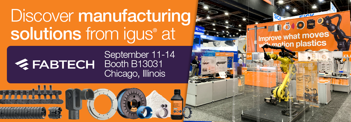 Learn more about the FABTECH 2023 tradeshow | igus
